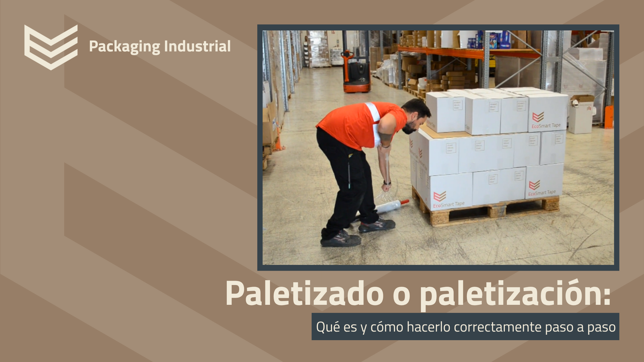 Paletizado o paletización: qué es y cómo hacerlo correctamente
